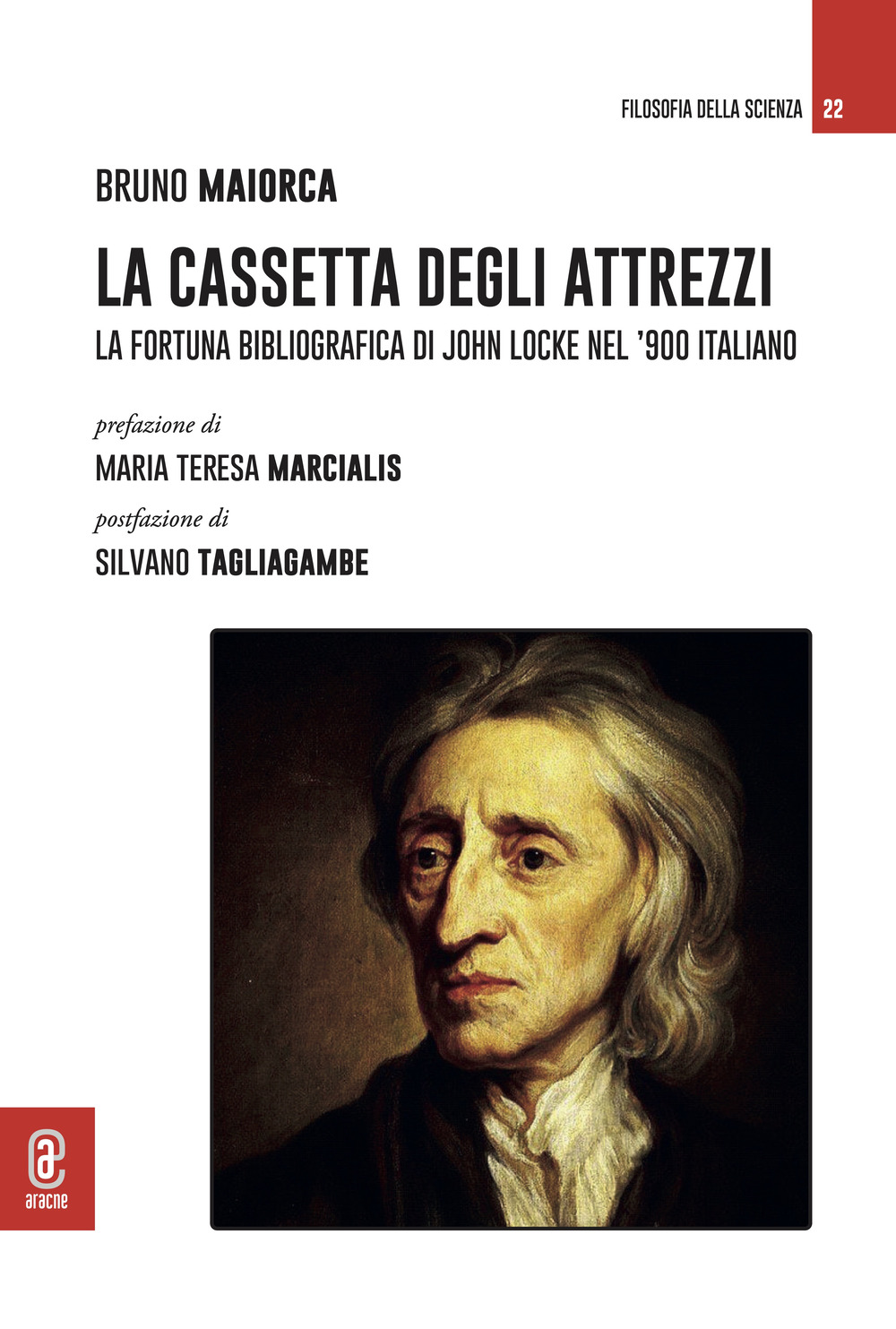 La cassetta degli attrezzi. La fortuna bibliografica di John Locke nel '900 italiano di Maiorca ...